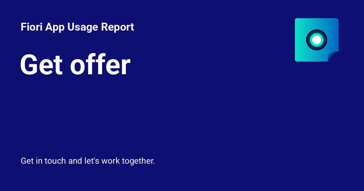 Get offer - Fiori App Usage Report